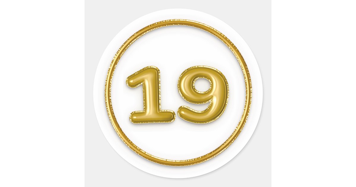Gold Balloon Number 19 Round Sticker | Zazzle