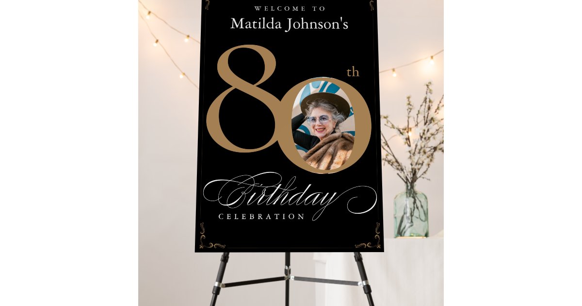 Gold Black 80th Birthday Party Welcome Sign Board | Zazzle