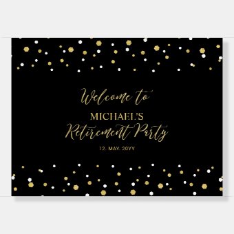 Gold & Black Confetti Retirement Party Welcome Foam Board | Zazzle