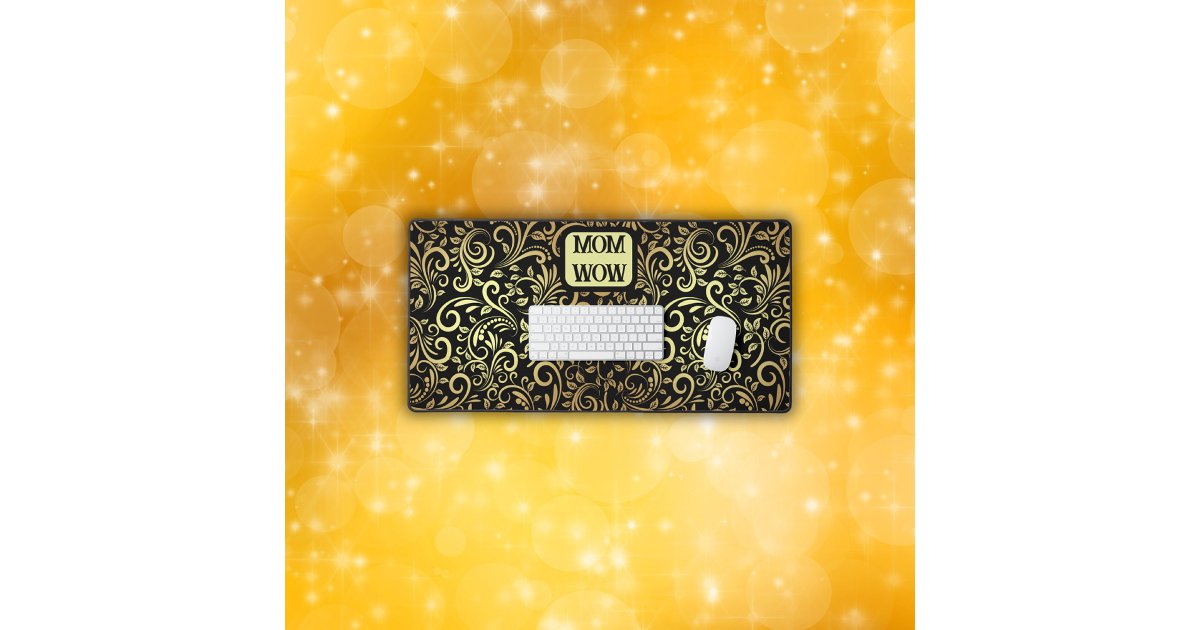 Gold & Black - MOM - WOW | Desk Mat | Zazzle