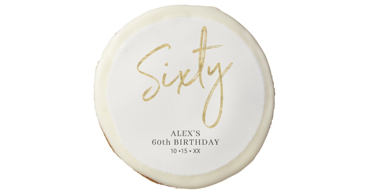 Gold Brush Script Sixty 60th Birthday Favor Sugar Cookie | Zazzle