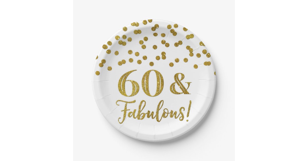 Gold Confetti 60 and Fabulous Birthday Paper Plate | Zazzle