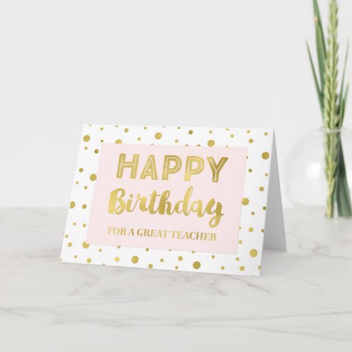Gold Confetti Pink Teacher Birthday Card | Zazzle