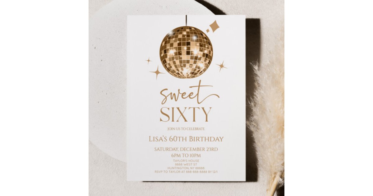 Gold Disco Ball Sweet Sixty 60th Birthday Party Invitation | Zazzle