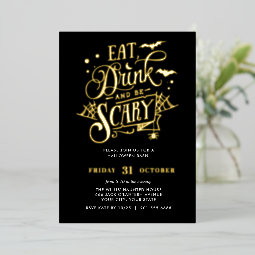 GOLD Eat Drink and be Scary Halloween Bash Party Foil Invitation | Zazzle