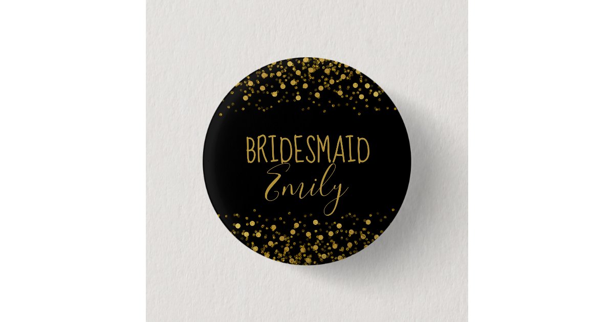 Gold Foil Confetti Bridesmaid Name Badge ID455 Button | Zazzle
