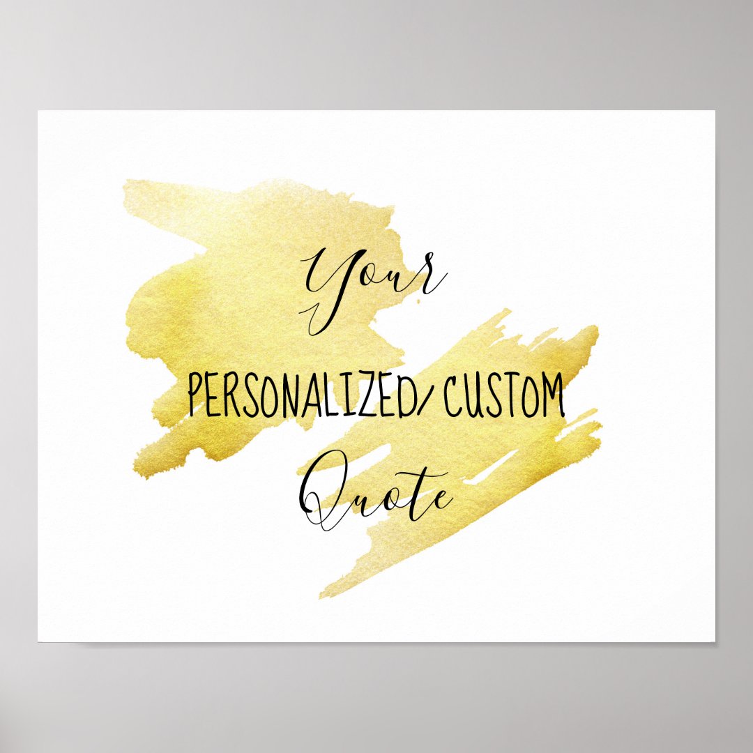 Gold foil Personalized custom quote Poster | Zazzle