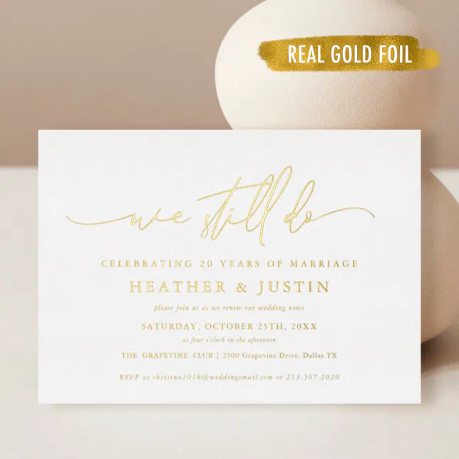 Gold Foil We Still Do Wedding Vow Renewal Foil Invitation | Zazzle