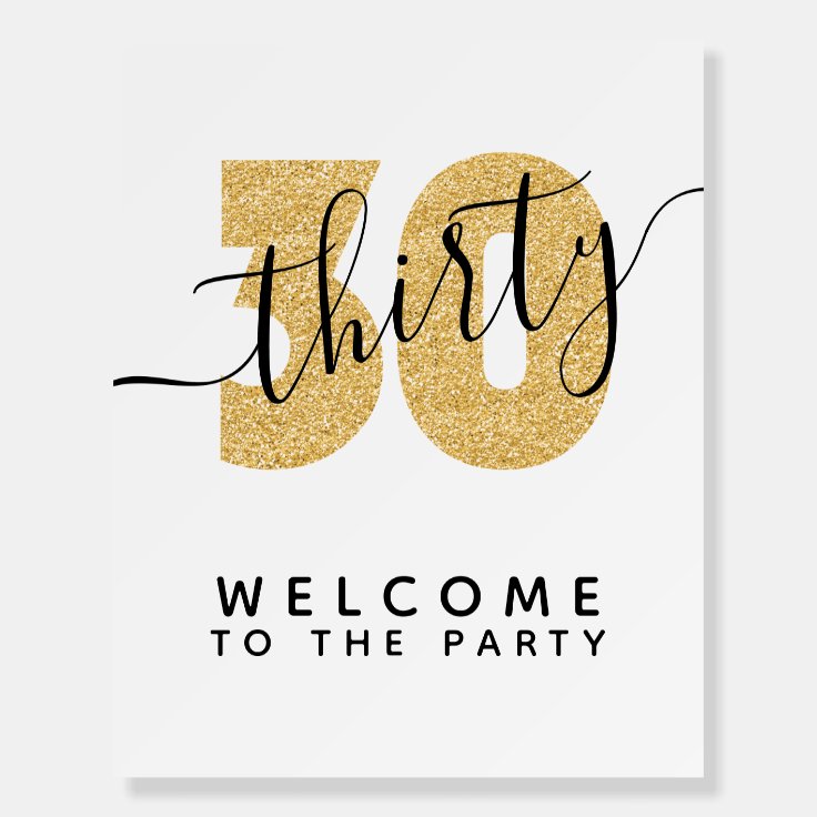 Gold Glitter 30th Birthday Party Welcome Sign | Zazzle