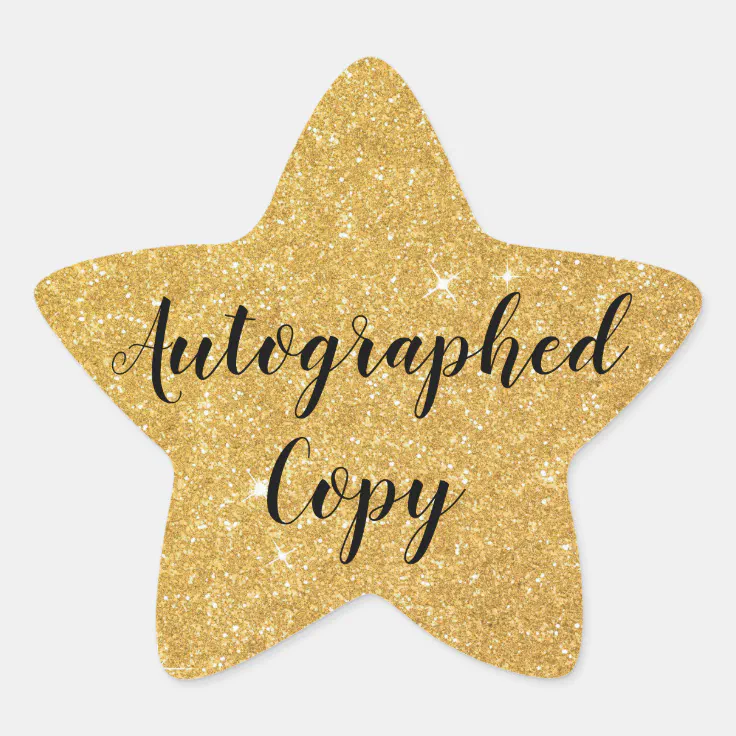 Gold Glitter Autographed Copy Author Writer Star Star Sticker | Zazzle
