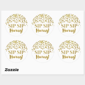 Gold Glitter Confetti Sip Sip Hooray Classic Round Sticker | Zazzle