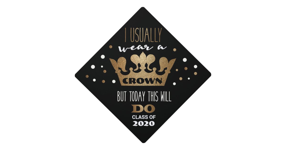 Gold Glitter Crown Graduation Sassy Class of 2020 Graduation Cap Topper ...