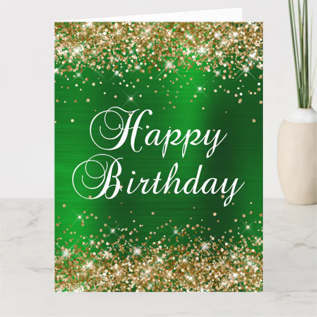 Gold Glitter Green Foil Big Happy Birthday Card | Zazzle