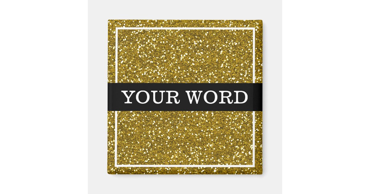 Gold Glitter Inspirational One Word Magnet | Zazzle