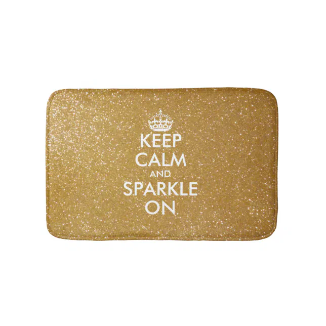 Gold glitter keep calm and sparkle on bath mat | Zazzle