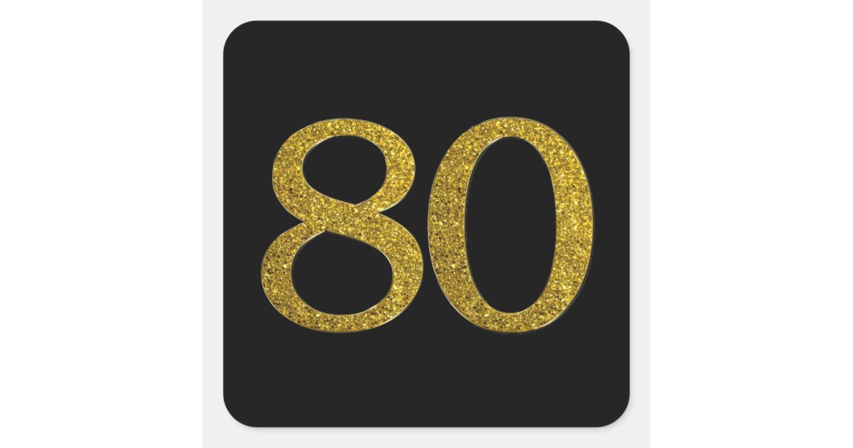 Gold Glitter Number 80 Wide Font Square Sticker | Zazzle