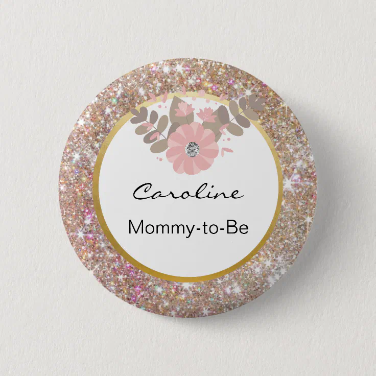 Gold Glitter Pink Baby Shower Mommy-to-Be Name Tag Pinback Button | Zazzle