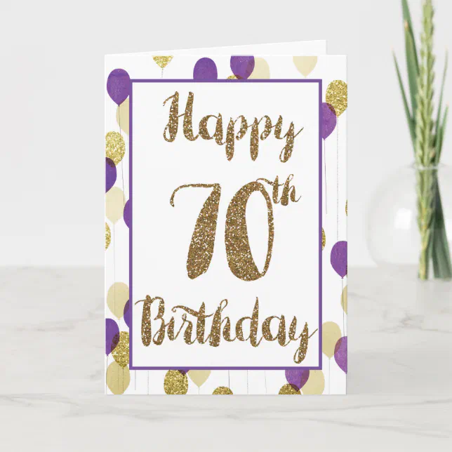 Gold Glitter Purple Balloons Happy 70th Birthday Card | Zazzle
