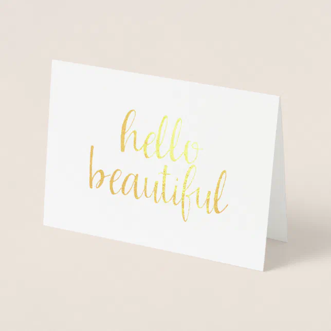 Gold Hello Beautiful Foil Card | Zazzle