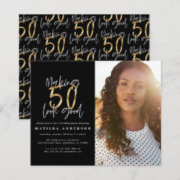 Gold making 50 look good photo birthday invitation | Zazzle