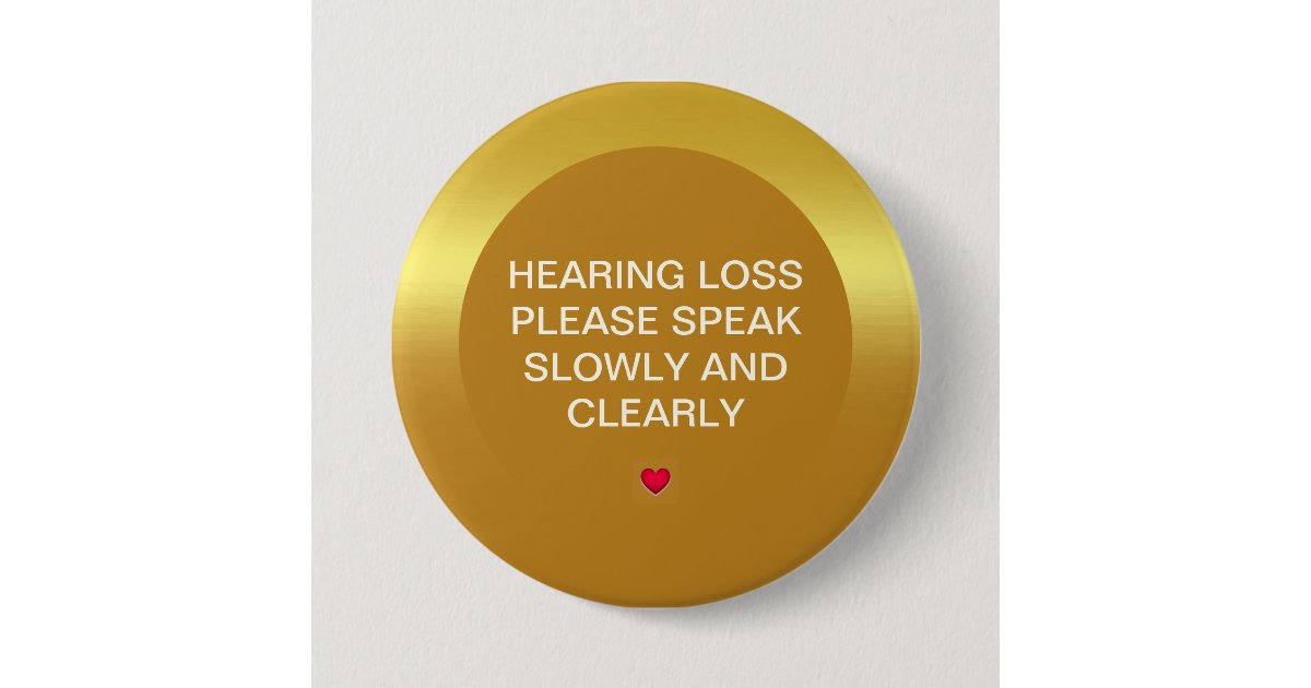 Gold Metallic Hearing Loss 3" Button | Zazzle