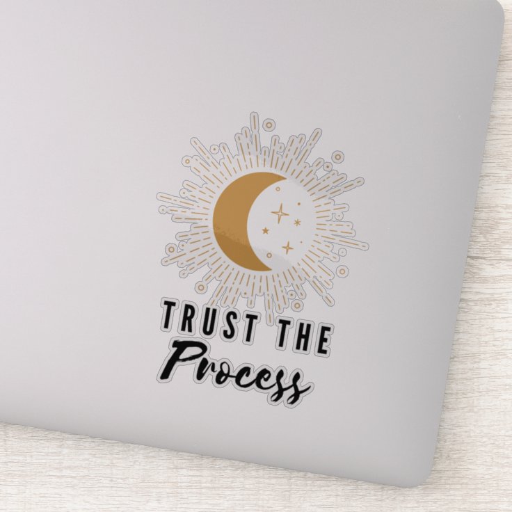 Gold Moon and Stars Trust The Process Sticker | Zazzle