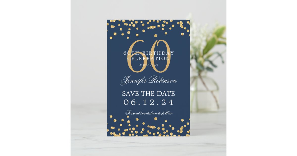 Gold Navy Blue 60th Birthday Save the Date Details Invitation | Zazzle