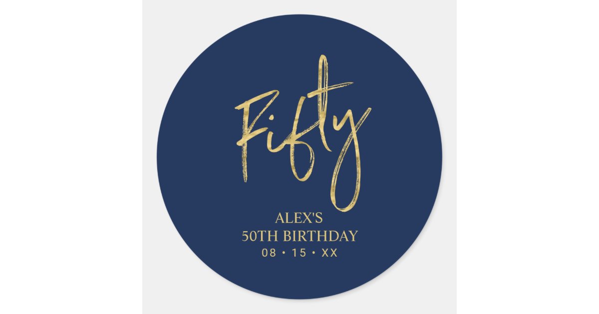 Gold & Navy Lettering Fifty 50th Birthday Favor Classic Round Sticker ...