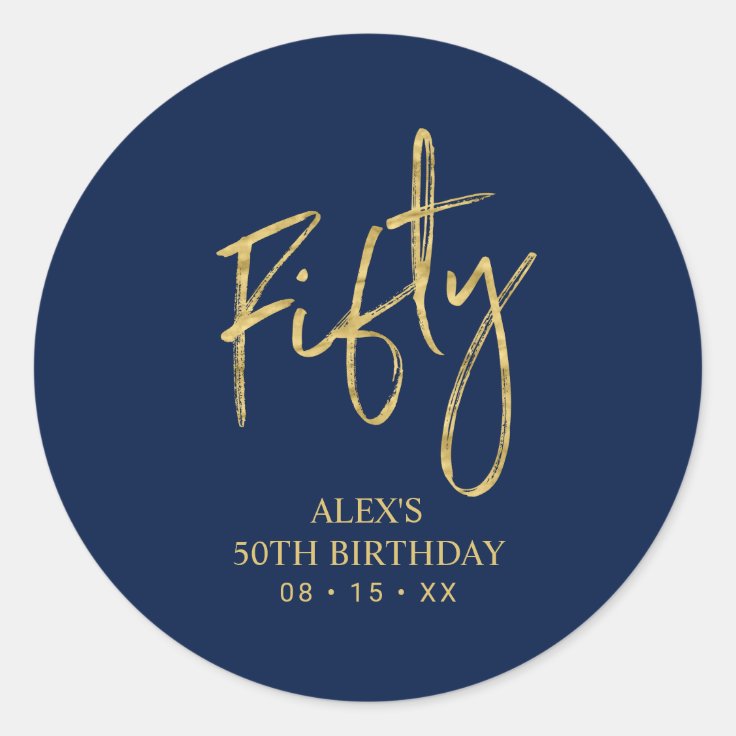 Gold & Navy Lettering Fifty 50th Birthday Favor Classic Round Sticker ...