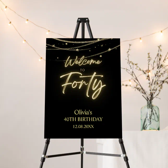 Gold Neon Script "Welcome To Forty" 40th Birthday Foam Board | Zazzle