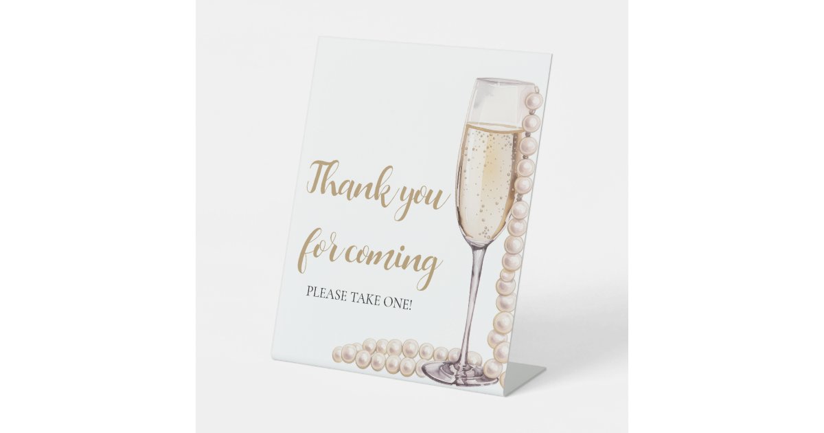 Gold Pearls and Prosecco Thank you for coming Sign | Zazzle