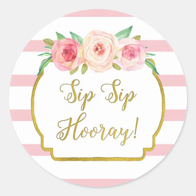 Gold Pink Stripe Watercolor Flowers Sip Sip Hooray Classic Round ...