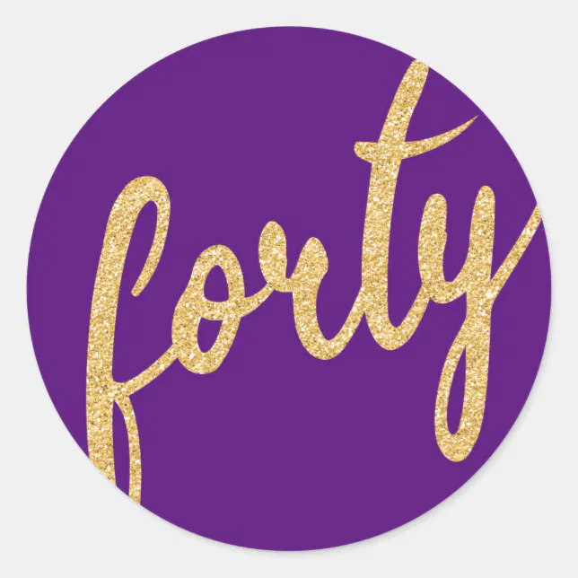 Gold Purple 40 Birthday Party Glitter "Forty" Classic Round Sticker ...
