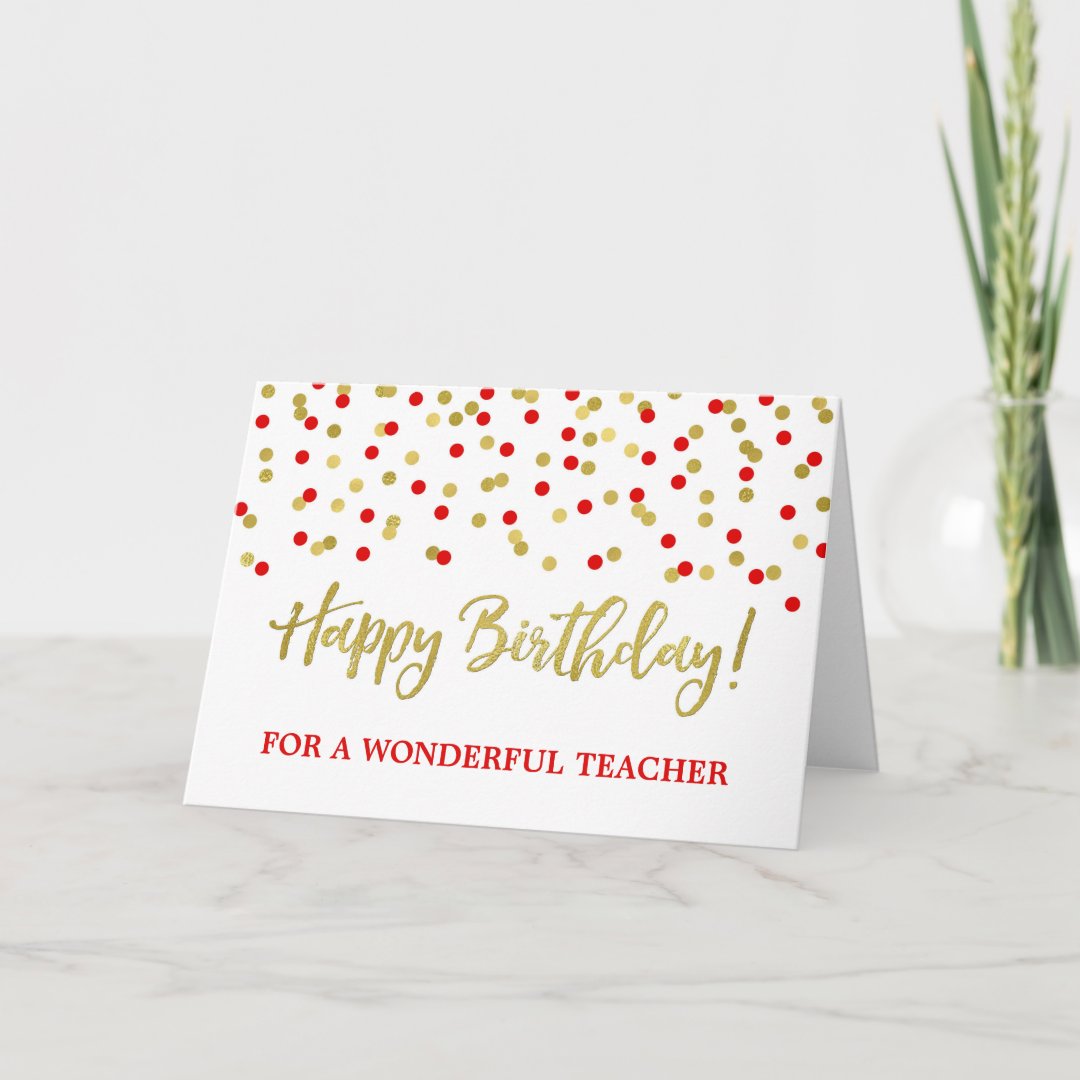 Gold Red Confetti Teacher Birthday Card | Zazzle