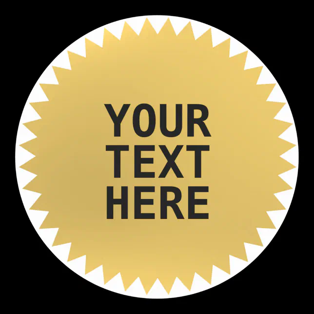 Gold Seal award with custom text | Zazzle