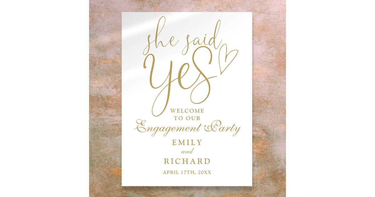 Gold She Said Yes Engagement Party Welcome Sign | Zazzle