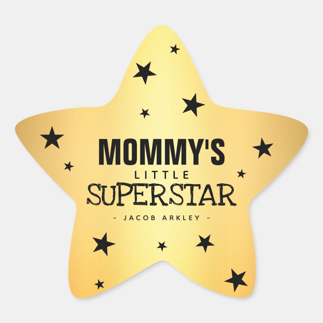 Gold Star Mommy's Little Superstar | Name Star Sticker | Zazzle