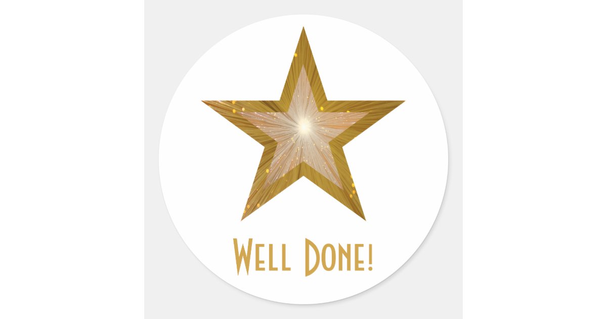 Gold Star 'Well Done!' round sticker white | Zazzle