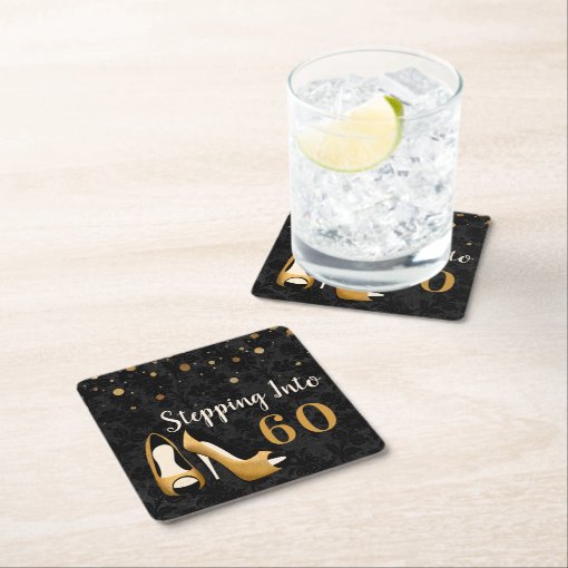 Gold Stepping into 60 Woman's Birthday Party Square Paper Coaster | Zazzle