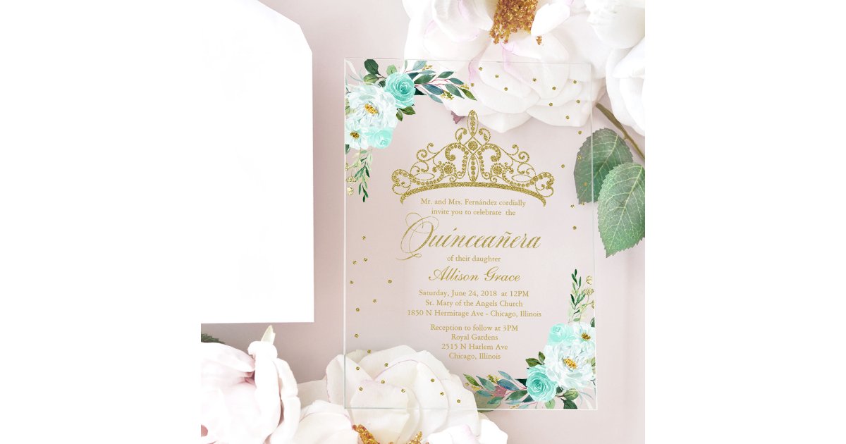 Gold Tiara Teal Flowers Quinceañera Acrylic Invitations | Zazzle