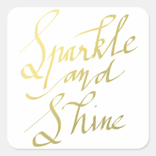 Gold Typography Sparkle And Shine Script Square Sticker | Zazzle