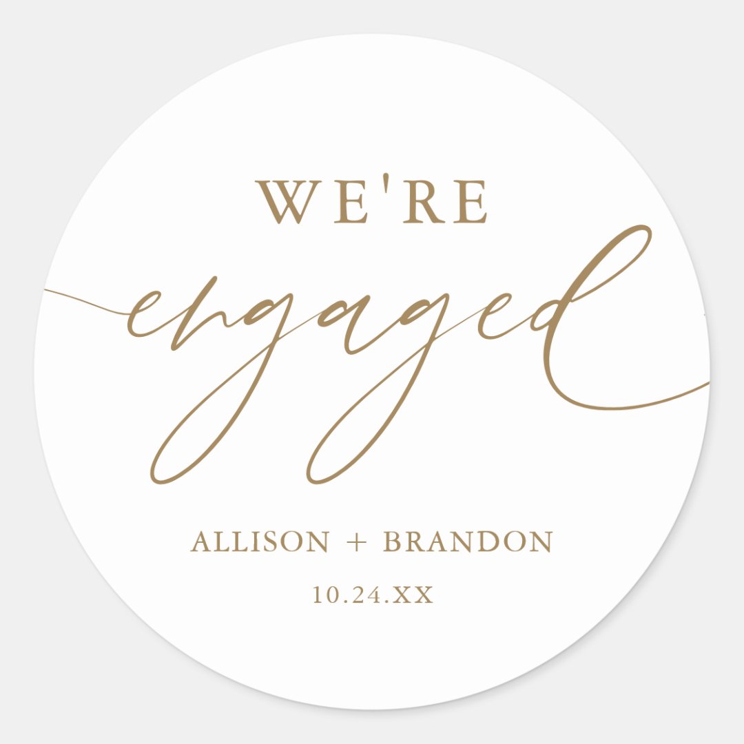 Gold We're Engaged Engagement Party Favors Classic Round Sticker | Zazzle