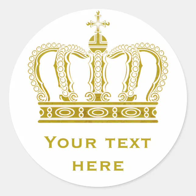 Golden Crown + your text Classic Round Sticker | Zazzle