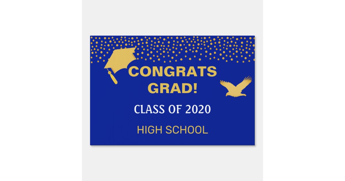 Golden & Royal Blue Congrats Grad Graduation Sign | Zazzle