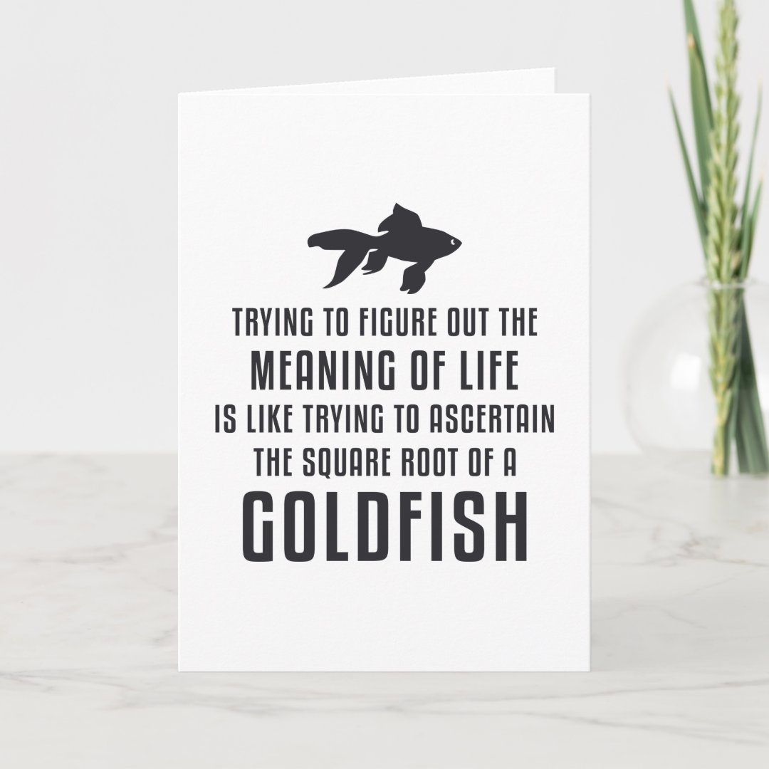 Goldfish Meaning Of Life Goldfish Retro Funny Fish Card | Zazzle