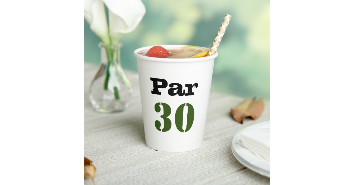 Golf 30th Birthday Par tee thirty party Paper Cups | Zazzle
