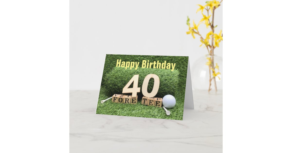 Golf 40th Birthday with number and golf ball Card | Zazzle