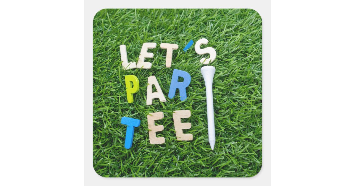 Golf Par Tee with tee on green golfer party Square Sticker | Zazzle