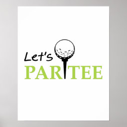 Golfing Golfer Let's Par Golf Funny Party Poster | Zazzle