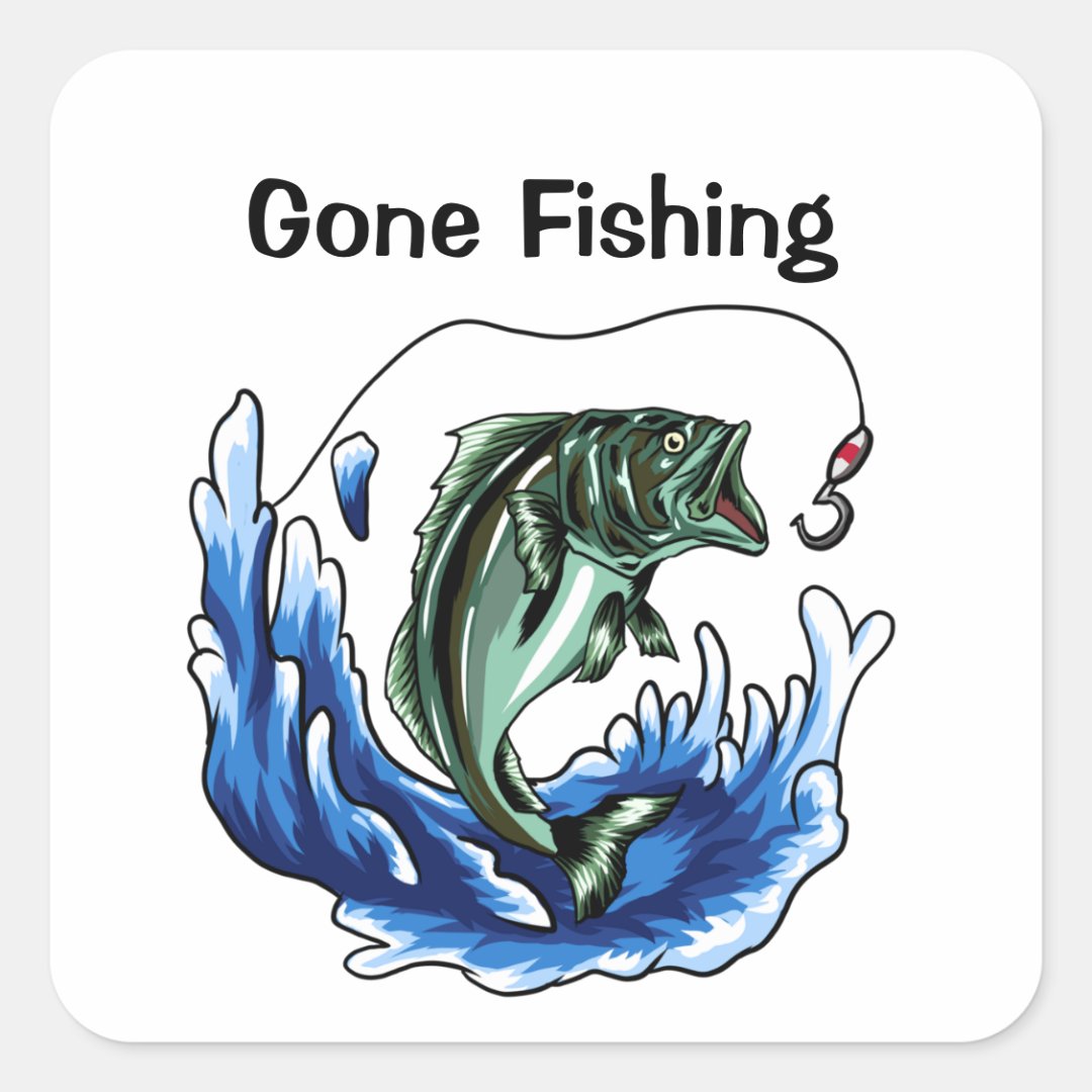 Gone Fishing Square Sticker | Zazzle